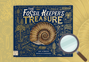 NEW Book – The Fossil Keeper's Treasure - National Geographic Kids